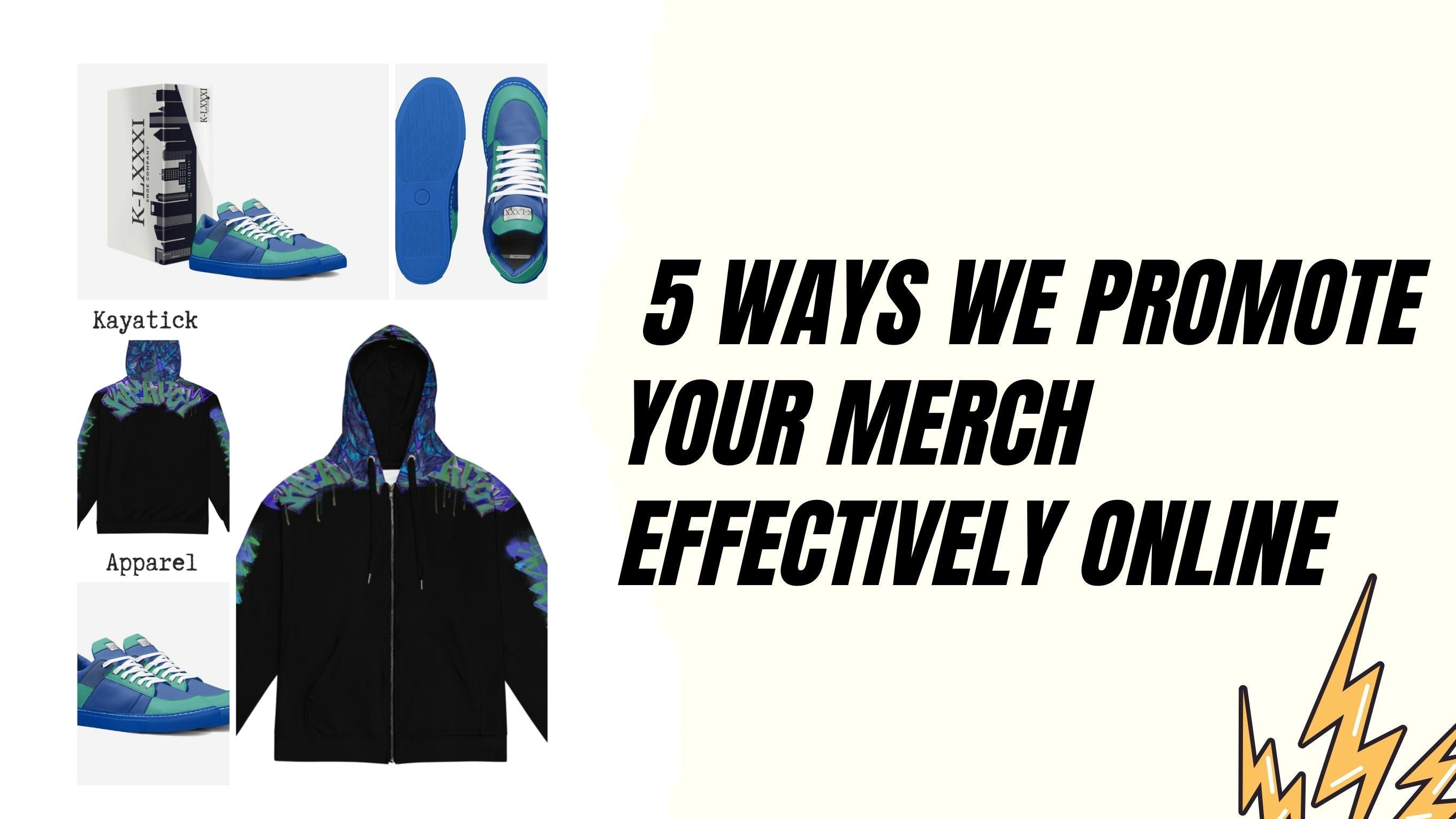 Top 5 Ways We Promote Our Merch Effectively Online – Kayatick Styles
